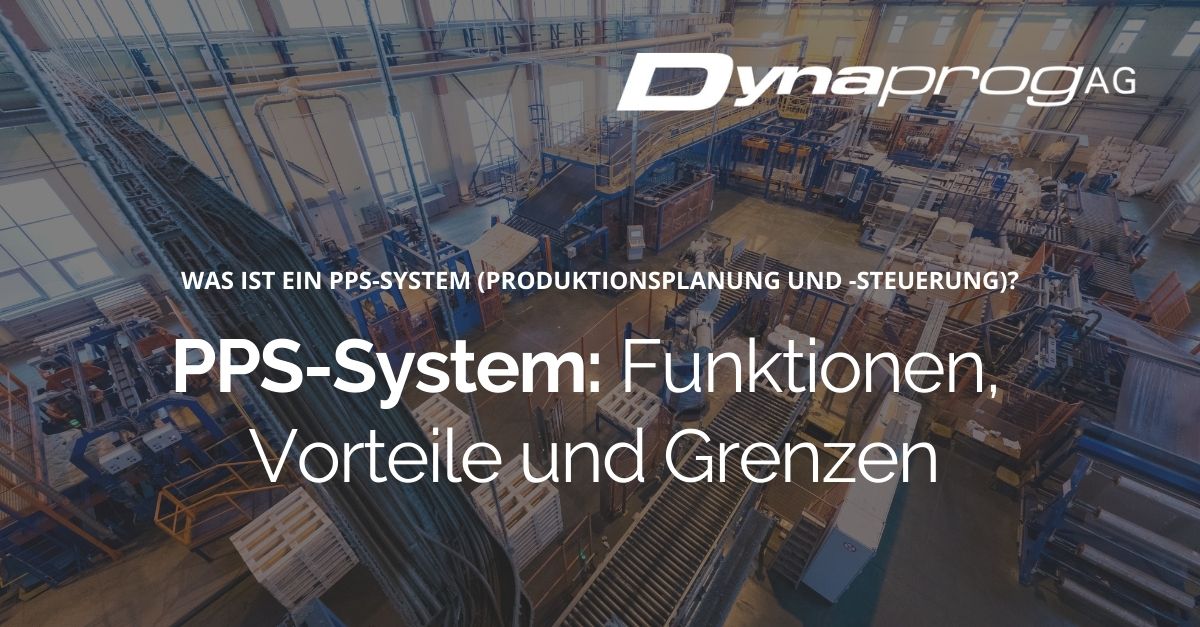 PPS-System: Funktionen, Vorteile und ️ (Grenzen)